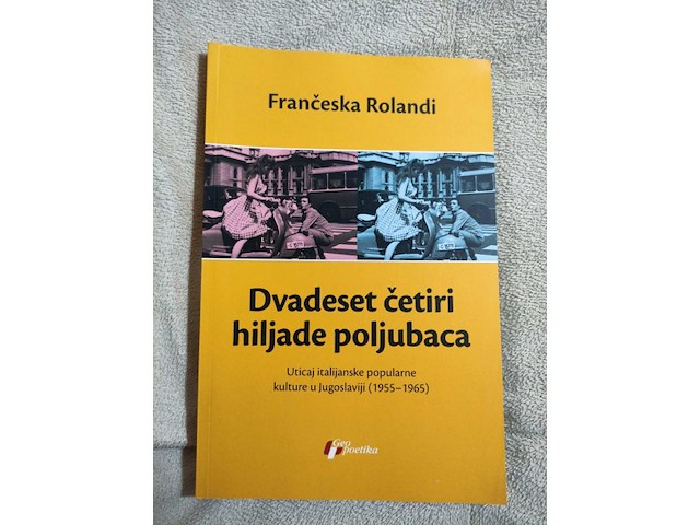 Dvadeset četiri hiljade poljubaca,frančeska Rolandi