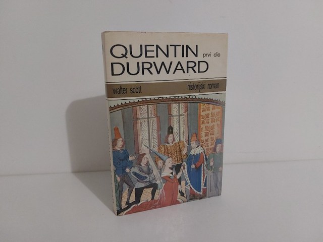 Quentin Durward I  - Walter Scott