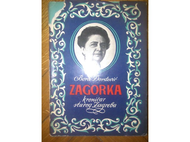 Zagorka - Kronicar starog Zagreba- Bora Djordjevic-RRRR