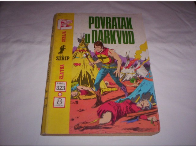 ZS Broj 323 - Zagor - Povratak u Darkvud