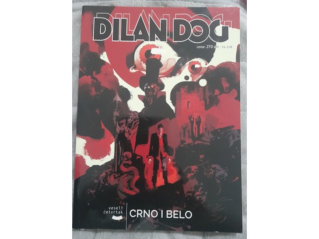 Crno i belo #163, Dilan Dog, Veseli četvrtak