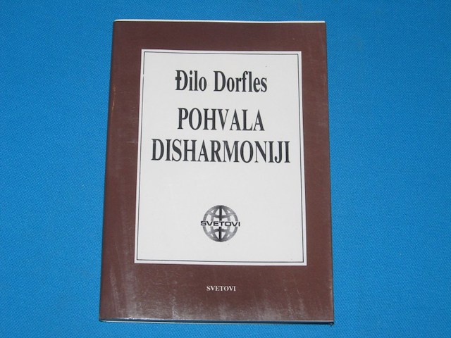 POHVALA DISHARMONIJI Đilo Dorfles