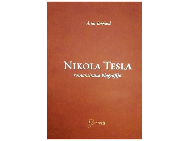 Nikola Tesla: romansirana biografija  NOVO!!!