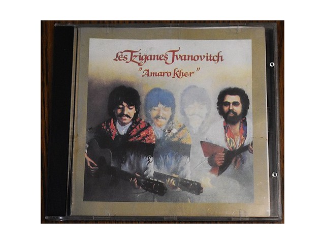 Les Tziganes Ivanovitch - Amaro Kher