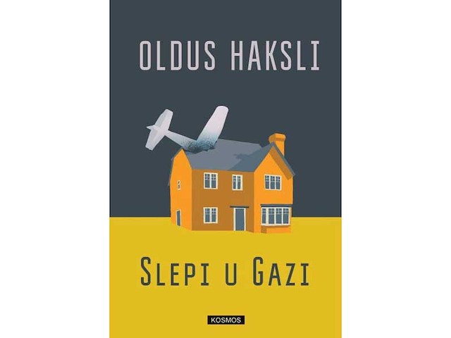 Slepi u Gazi - Oldos Haksli