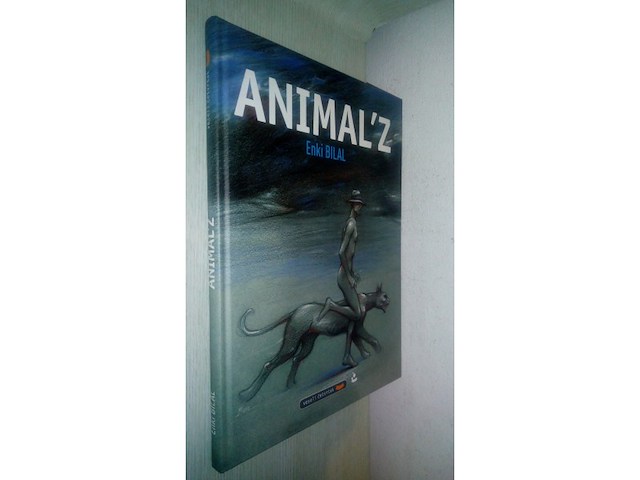 ANIMAL Z - Enki Bilal / Animal‘z