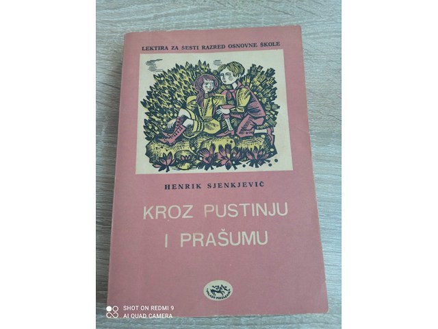 Henrik Sjenkjevič - Kroz pustinju i prašumu