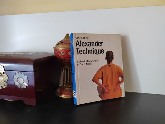 Secrets of Alexander Technique