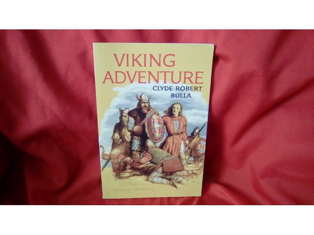 Viking Adventure  Clyde Robert Bulla