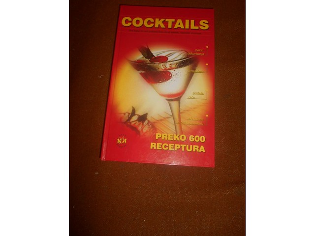 Cocktails (Kokteli) - preko 600 receptura
