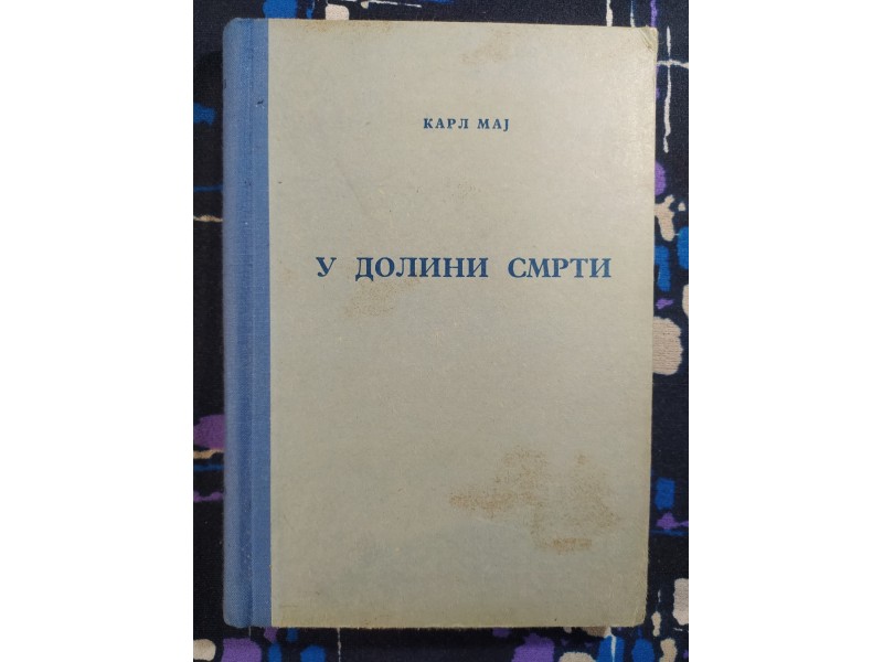 U DOLINI SMRTI - Karl Maj