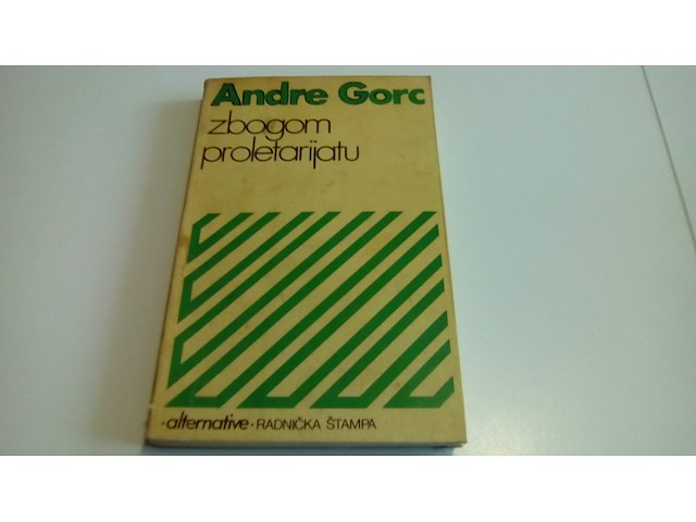 Zbogom proletarijatu  Andre Gorc