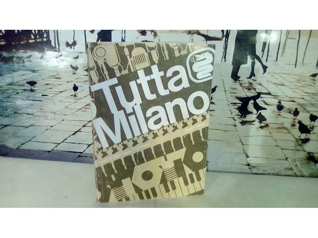 Tutta Milano tourist guide english edition