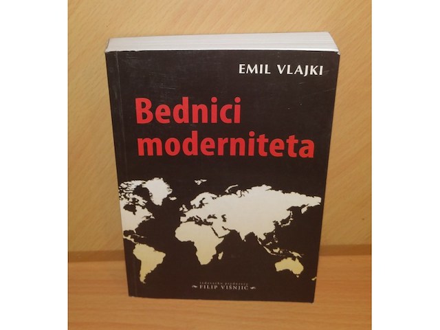 BEDNICI MODERNITETA - EMIL VLAJKI