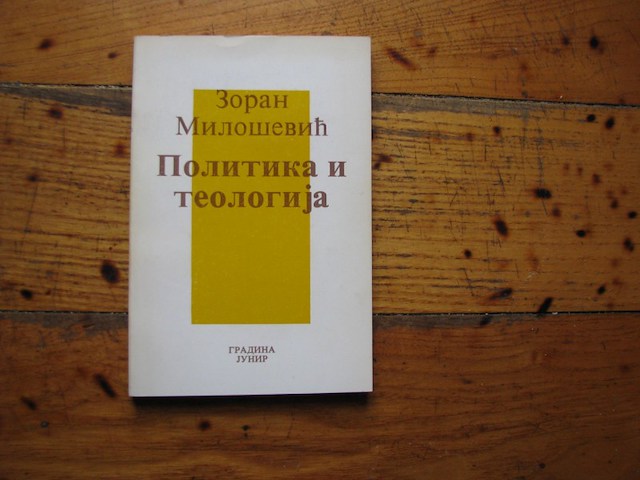 ZORAN MILOŠEVIĆ - POLITIKA I TEOLOGIJA RETKO