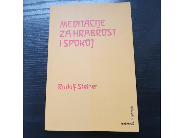 Meditacije za hrabrost i spokoj Rudolf Steiner