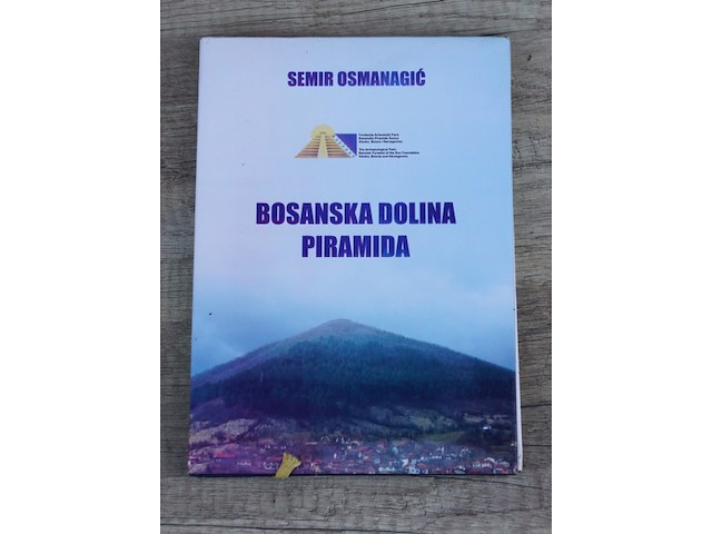 Semir Osmanagić Bosanska dolina piramida sa CD-om