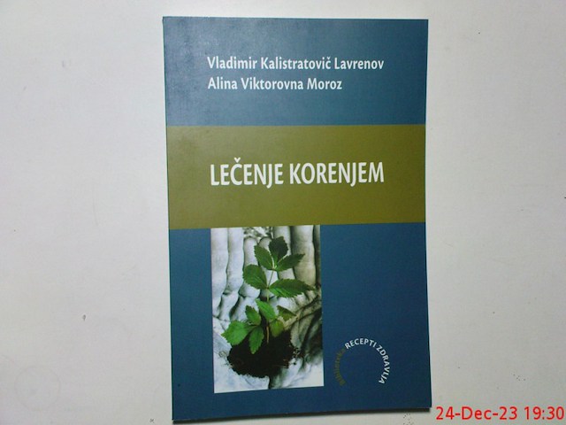 VLADIMIR K. LAVRENOV - ALINA MOROZ -  LECENJE KORENJEM