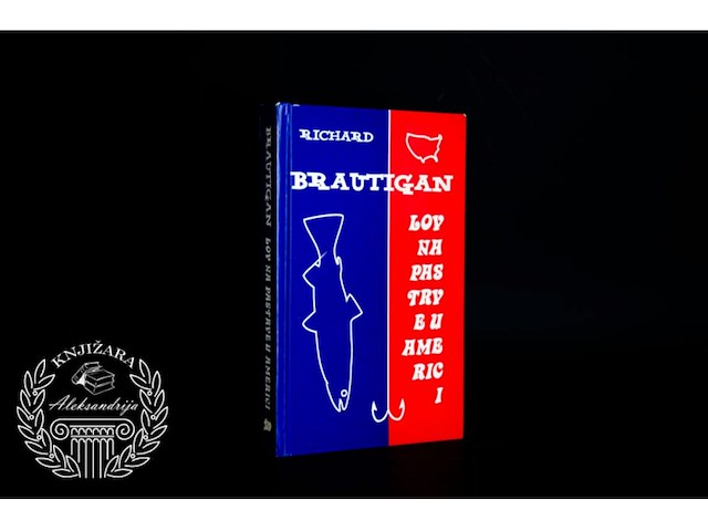 Richard Brautigan Lov na pastrve u Americi