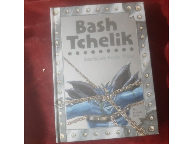 119 Bash Tchelik Serbian Folk Tale - Rastko Ćirić