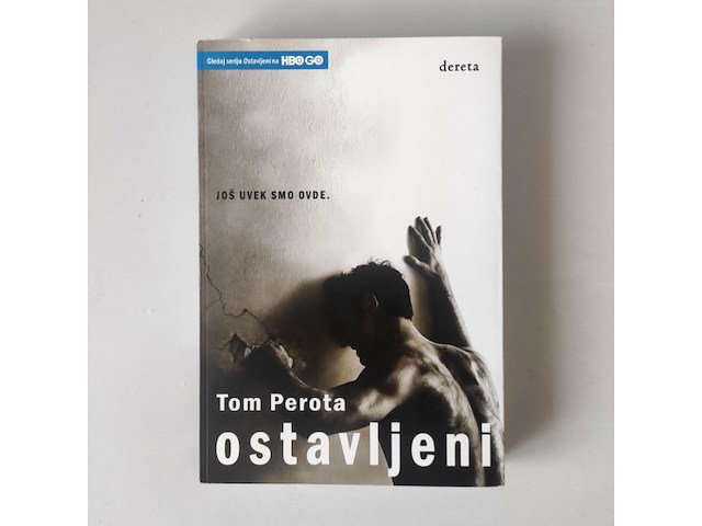 Tom Perota - OSTAVLJENI (kao nova) HBO HIT serija!