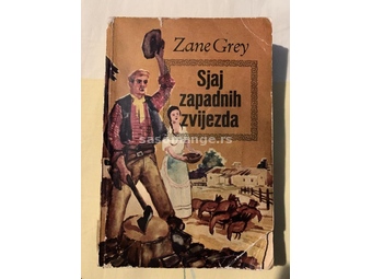 ,,Sjaj zapadnih zvijezda'' - Zane Grey