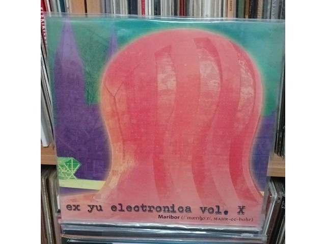 Ex Yu Electronica Vol. X - Maribor