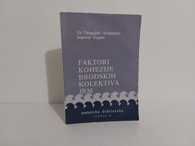 Faktori kohezije brodskih kolektiva JRM