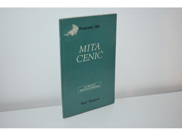 - Mita Cenic - Dragoslav Ilic