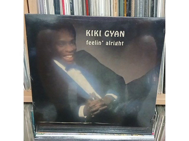 Kiki Gyan – Feelin` Alright