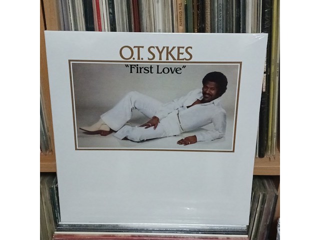 O.T. Sykes – First Love