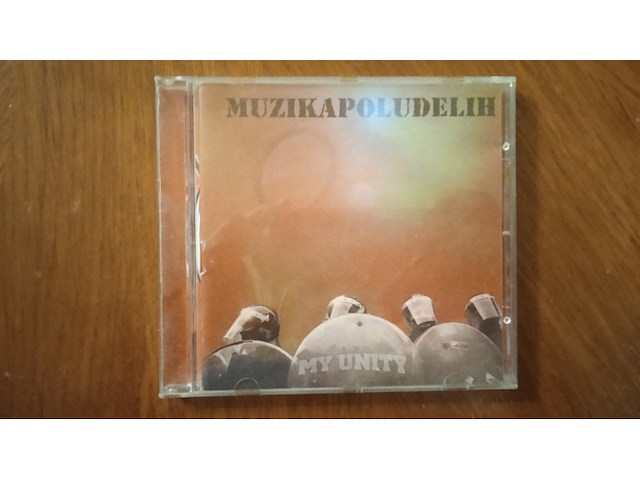 Muzika Poludelih: My Unity