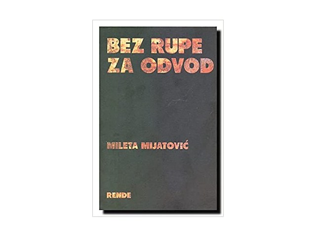 Mileta Mijatović - Bez rupe za odvod