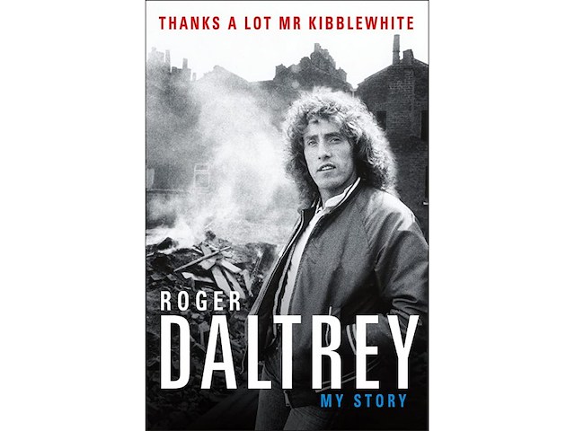 Roger Daltrey - Thank You Mr Kibblewhite