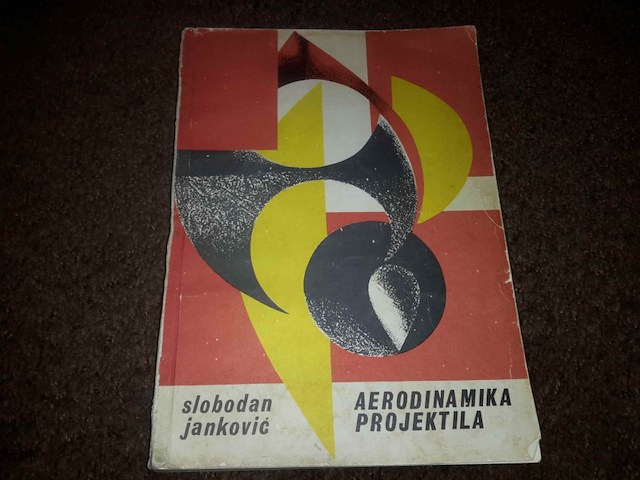 Slobodan Janković - Aerodinamika projektila