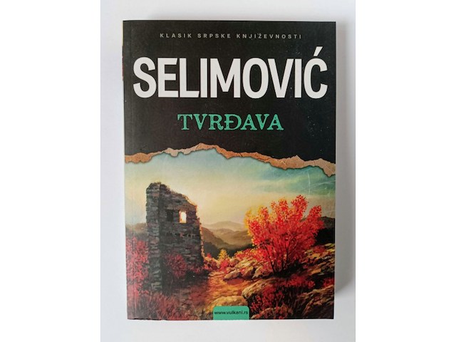 TVRĐAVA - Meša Selimović