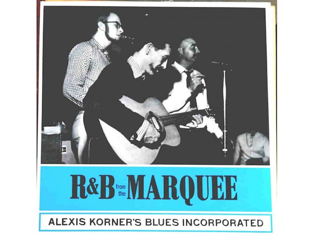 KORNER ALEXIS - R &; B FROM THE MARQUEE
