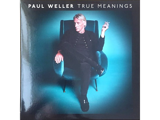 PAUL WELLER - TRUE MEANINGS (2LP)