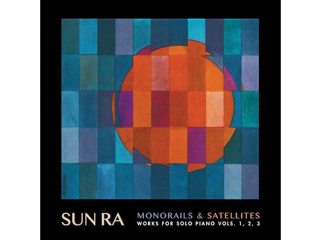 SUN RA-Monorails And Satellites (Vol. 1 - 3)