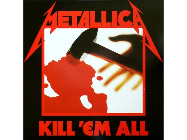 Metallica - Kill Em All