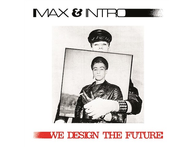 Max &; Intro  - We Design The Future