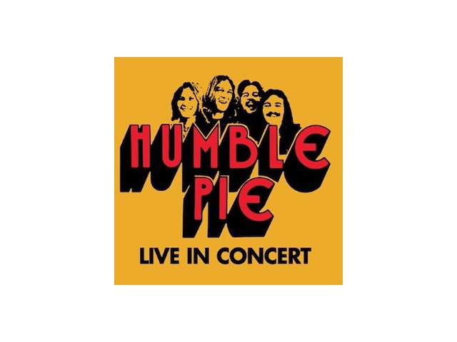 Humble Pie - Live In Concert