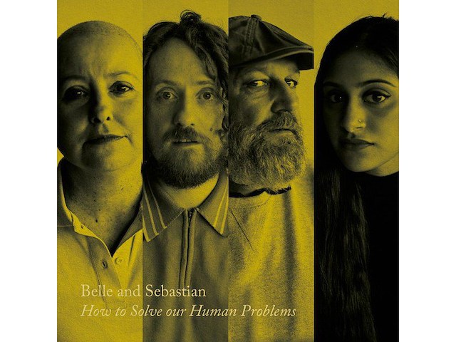 Belle And Sebastian - How To Solve Our Human Problem