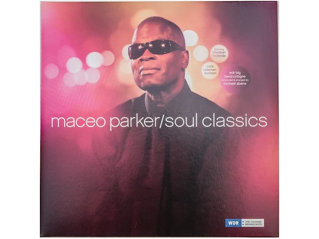 Parker, Maceo - Soul Classics - 2LP, 180 g, gatefold