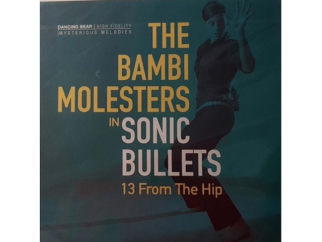 THE BAMBI MOLESTERS - SONIC BULLETS
