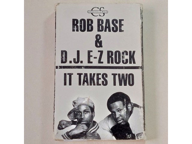 Rob Base &; D.J. E-Z Rock - It Takes Two