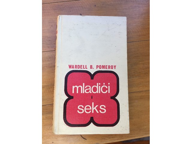 WARDEL B. POMEROY * MLADICI  I SEKS