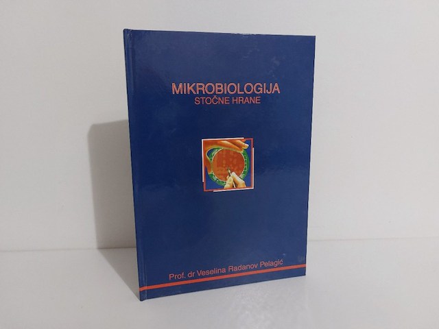 Mikrobiologija stočne hrane - Veselina Radanov Pelagić
