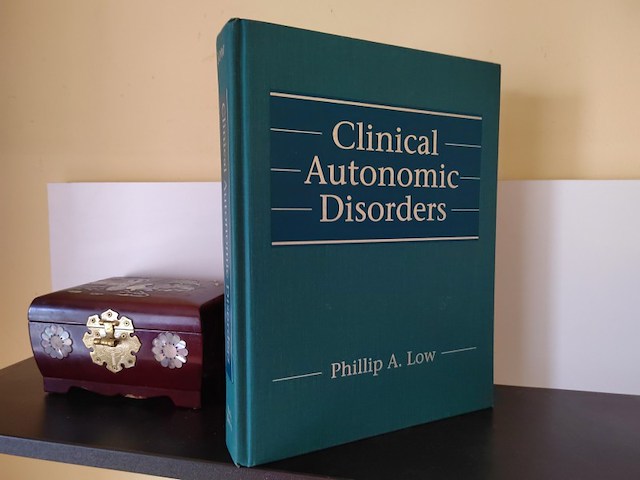 Clinical Autonomic Disorders: Evaluation and Management