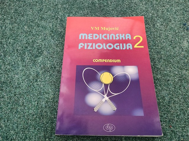 Medicinska fiziologija 2 - Vujadin M. Mujović